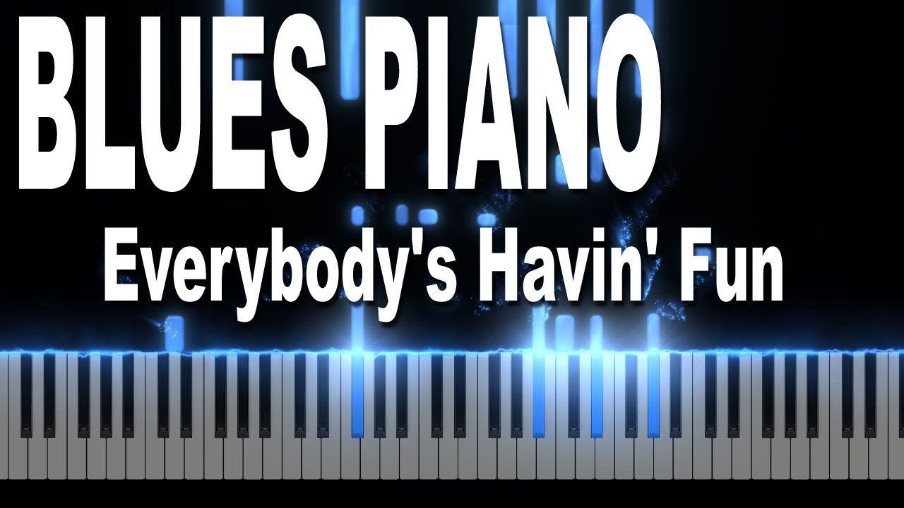 "Everybody's Havin' Fun" BLUES PIANO Tutorial Solo Instrumental (Rock ...