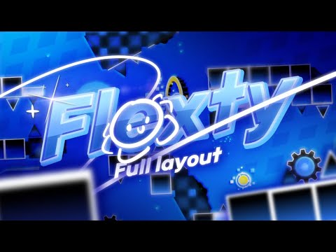 Flexty Full Layout - Fexty gameplay style layout? | Geometry Dash - YouTube
