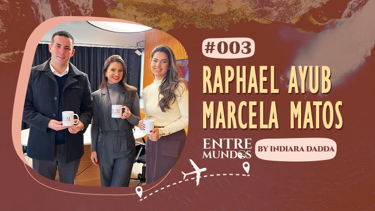 ENTRE MUNDOS 003 - Marcela Matos e Raphael Ayub - YouTube