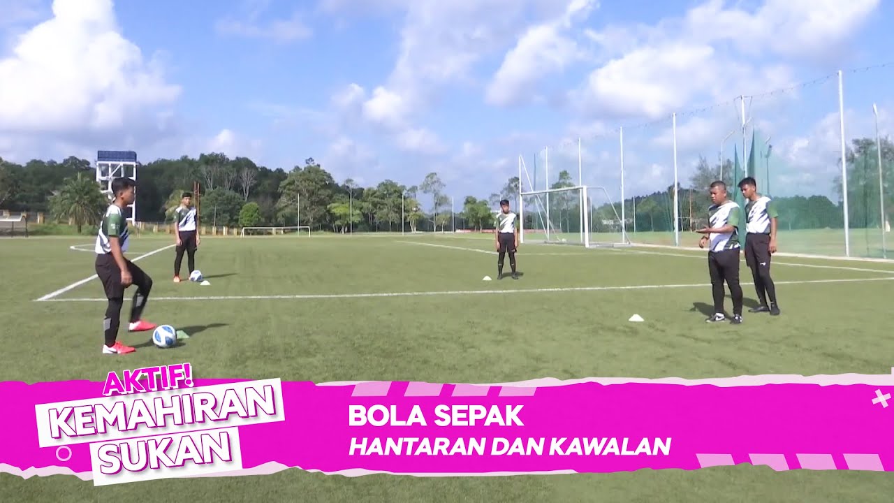Kemahiran Sukan | Bola Sepak - Hantaran Dan Kawalan - YouTube