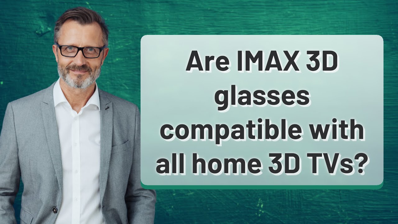 Are IMAX 3D glasses compatible with all home 3D TVs? - YouTube