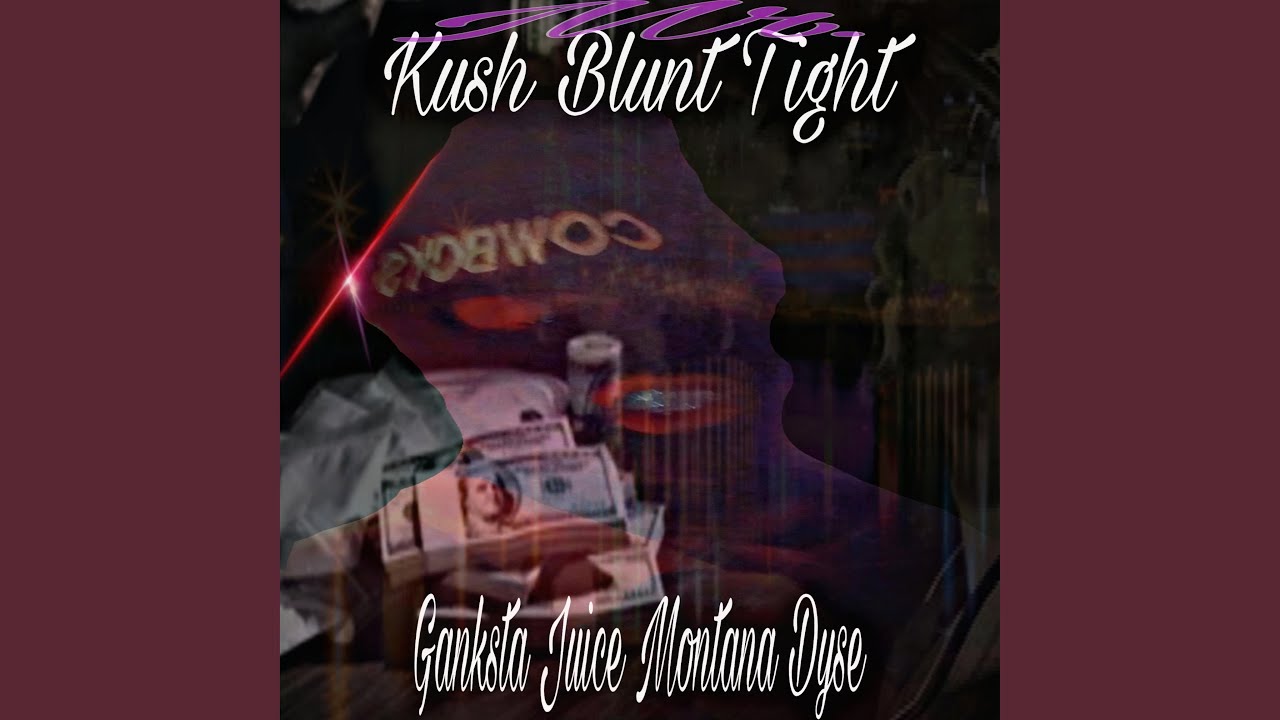 Mr. Kush Blunt Tight - YouTube