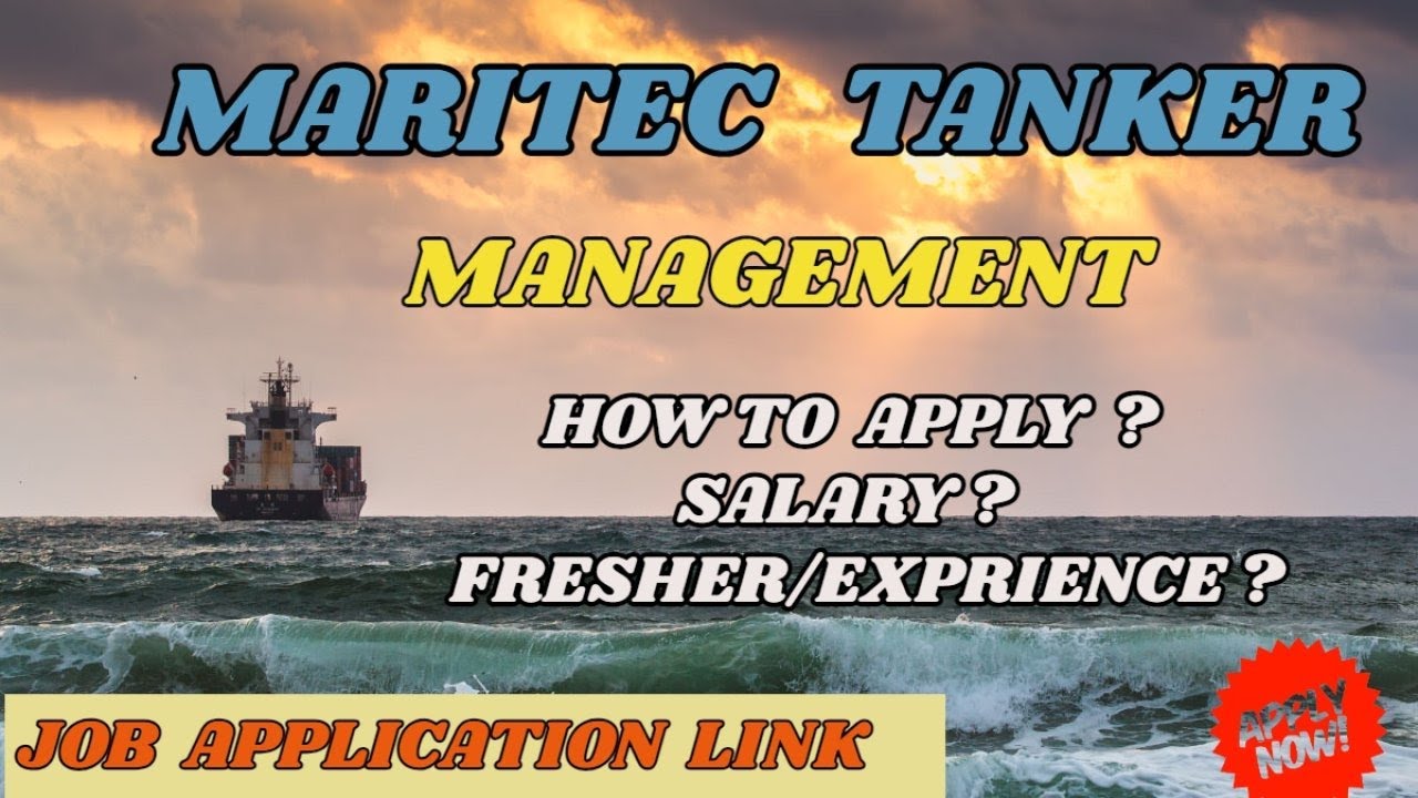 MARITEC TANKER MANAGEMENT PVT.LTD !!FULL REVIEW ! JOB APPLICATION LINK ...