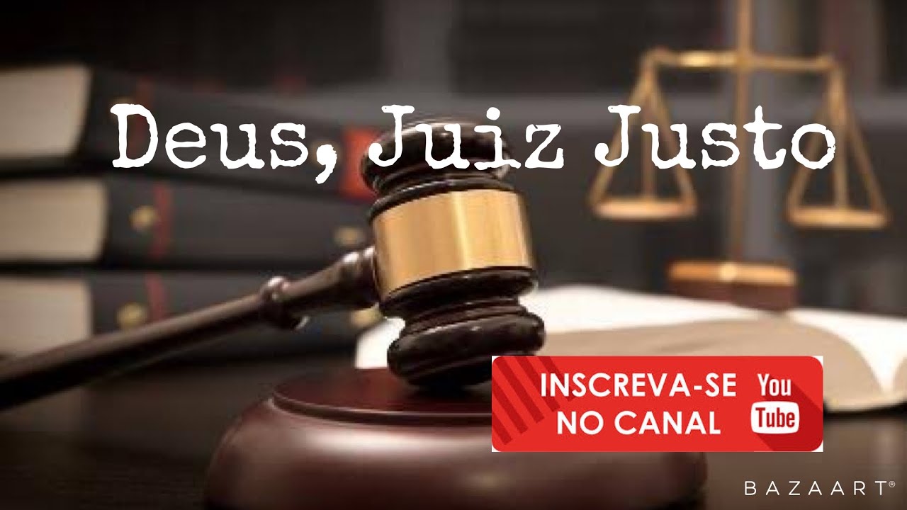 Deus é o Juiz Justo - YouTube