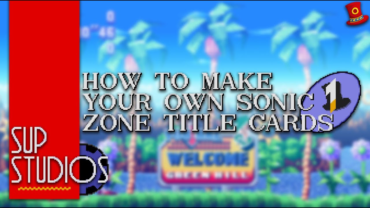 How to make YOUR OWN Title Cards for Sonic Zones | Sonic Mechanics ...