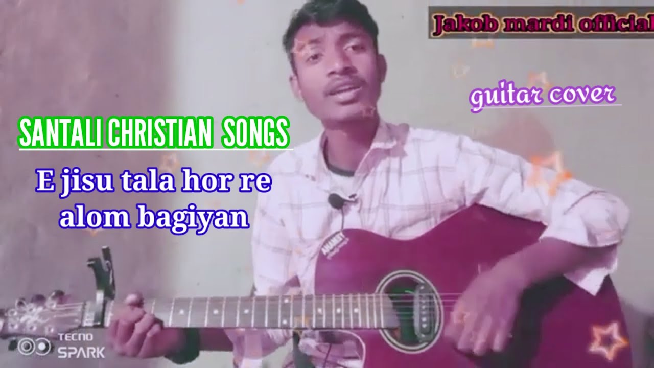 🥀E jisu tala hor re alom bagiyan🥀🥰 ||santali christian song🥀 || guiter ...
