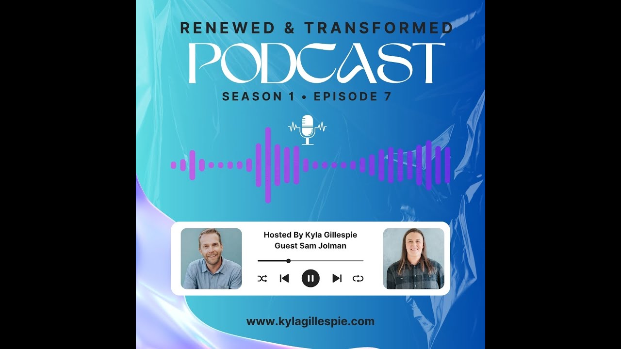 Renewed & Transformed S1 Ep 7: Healing Sexual Shame & Restoring ...
