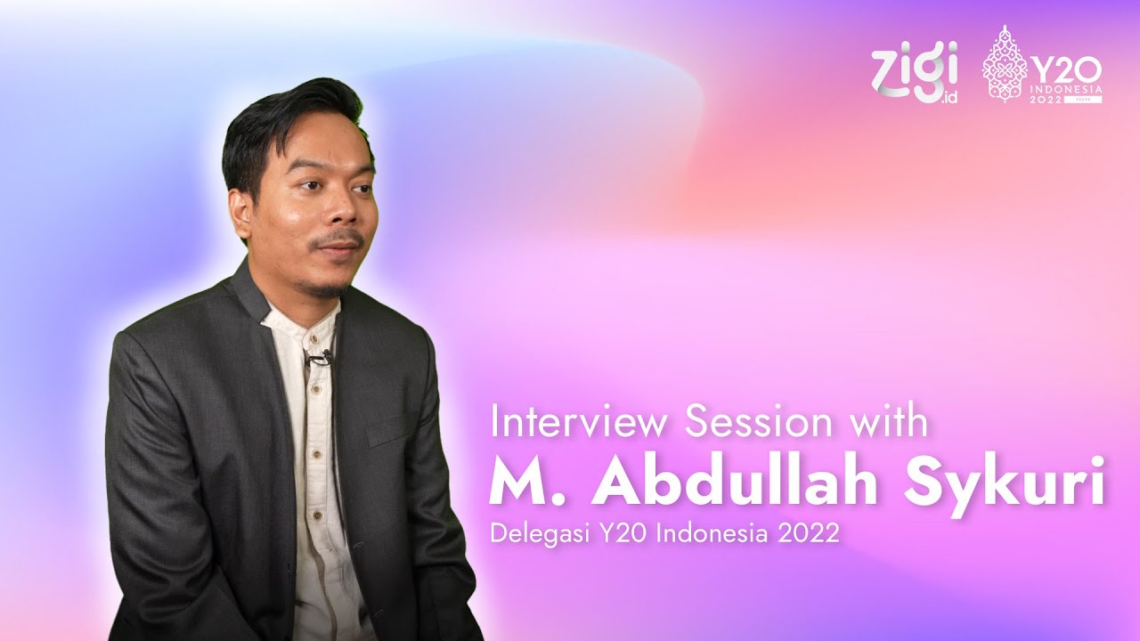 Wawancara M Abdullah Syukri, Delegasi Y20 Indonesia 2022 | Zigi - YouTube