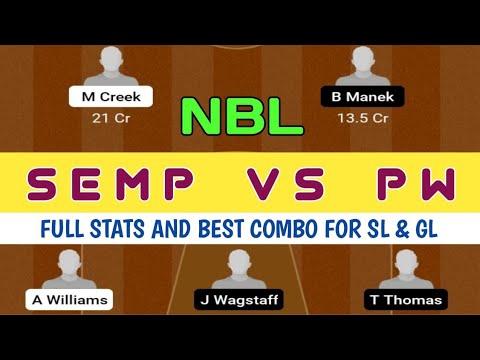 SEMP VS PW Dream 11 Team | SEMP VS PW Dream 11 Pridiction | NBL | NBL Team | SEMP VS PW Team ...
