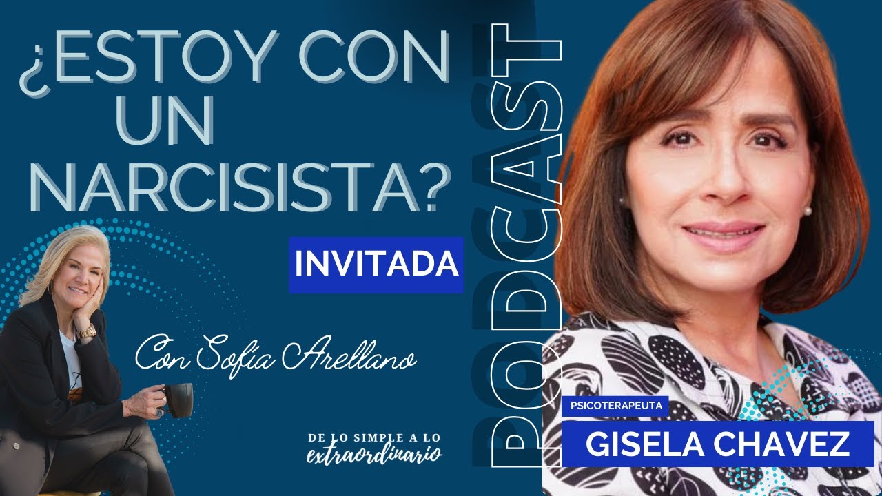 ESTOY CON UN NARCISISTA? / Entrevista a Gisela Chávez Psicoterapeuta ...