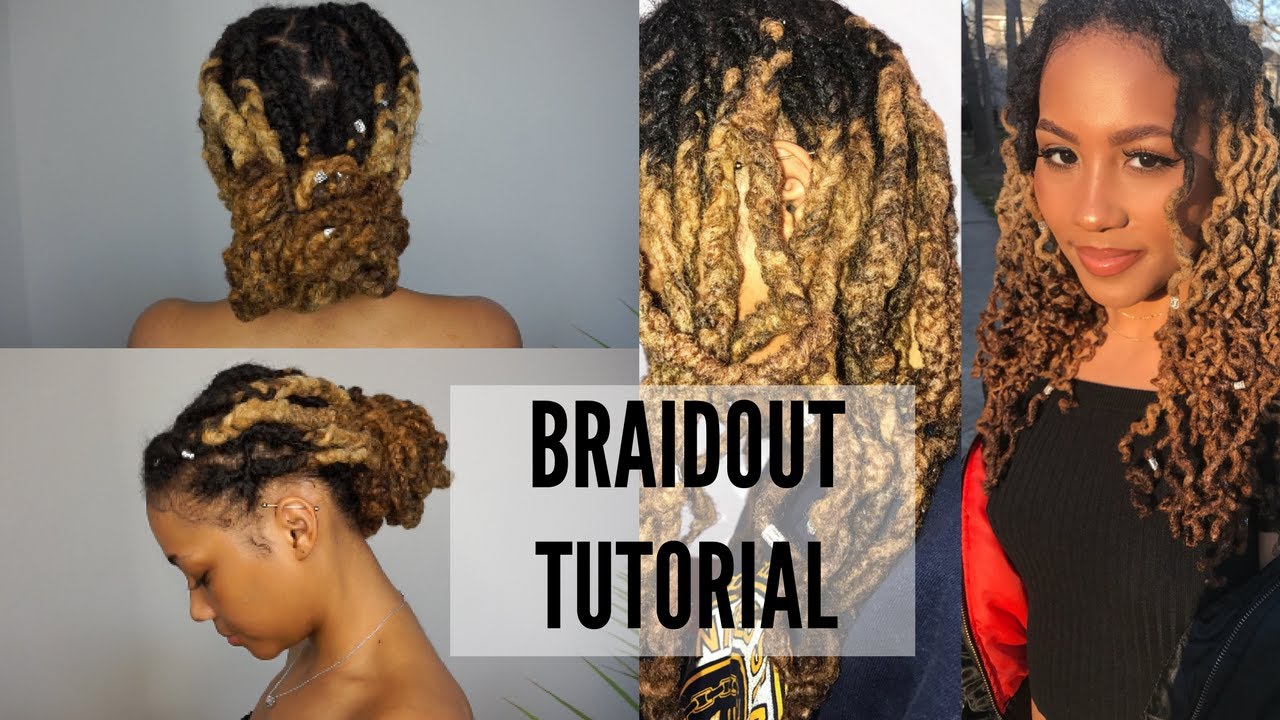 HOW TO | *LOCS* BRAIDOUT TUTORIAL - YouTube
