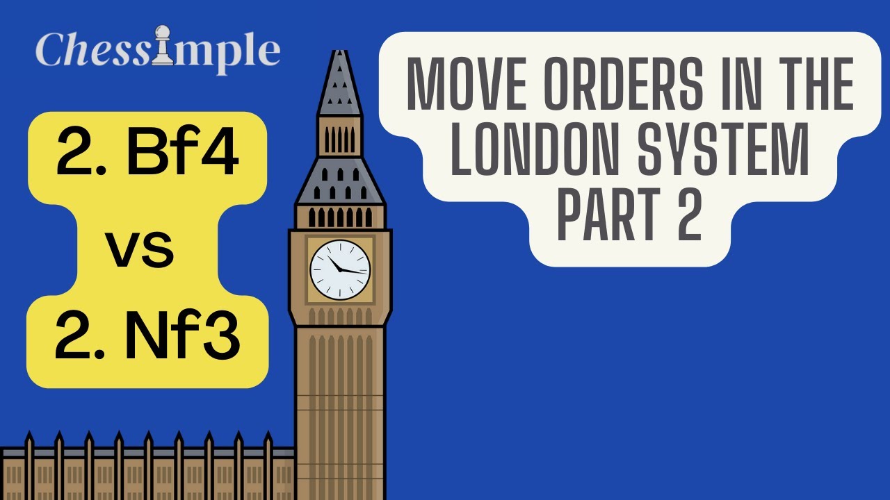 Move Orders in the London System Part #2 | 2. Bf4 vs 2. Nf3 | How to ...