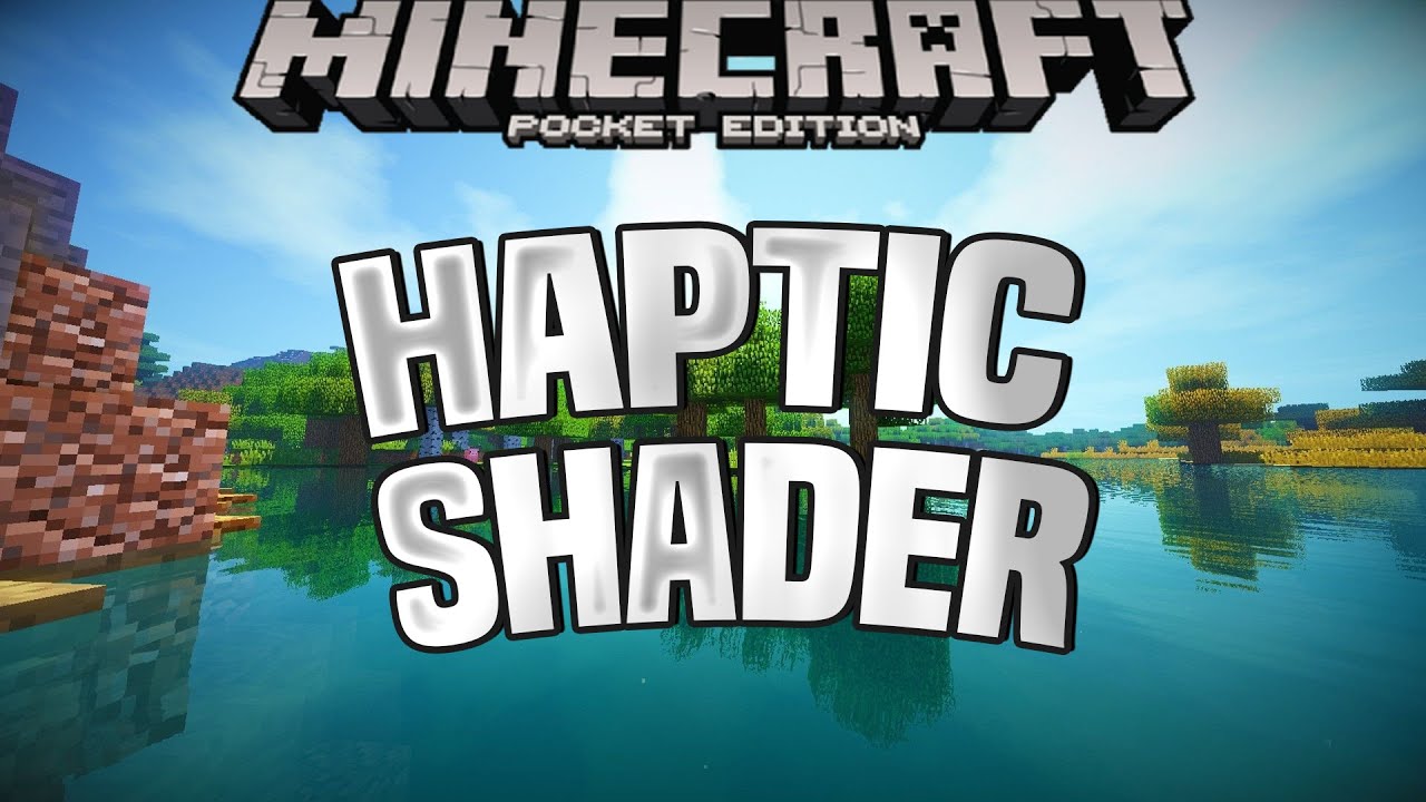 HAPTIC SHADER - BEST MCPE SHADERS FOR 1.16/1.15/1.14 NO LAG & LOW END ...