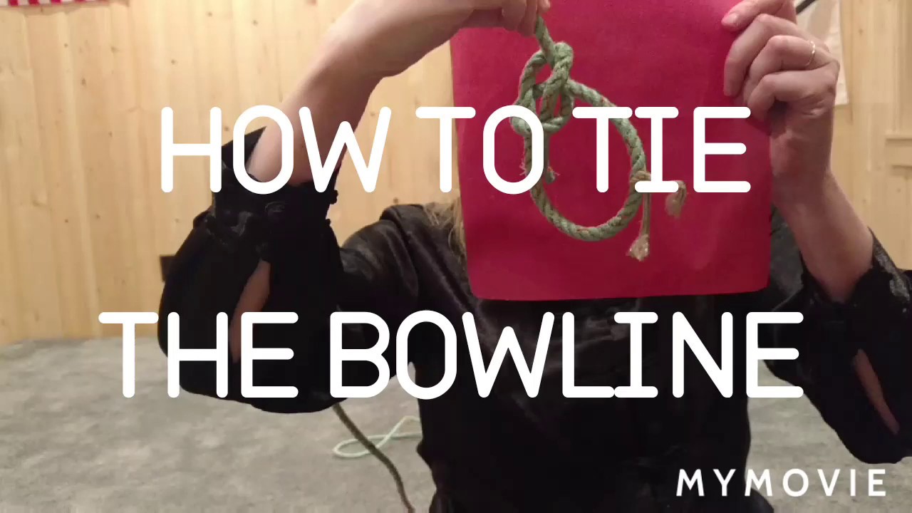 How To Tie The Bowline Knot - YouTube