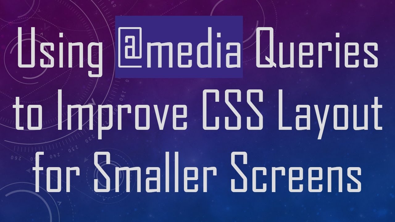 Using Media Queries To Improve Css Layout For Smaller Screens Youtube