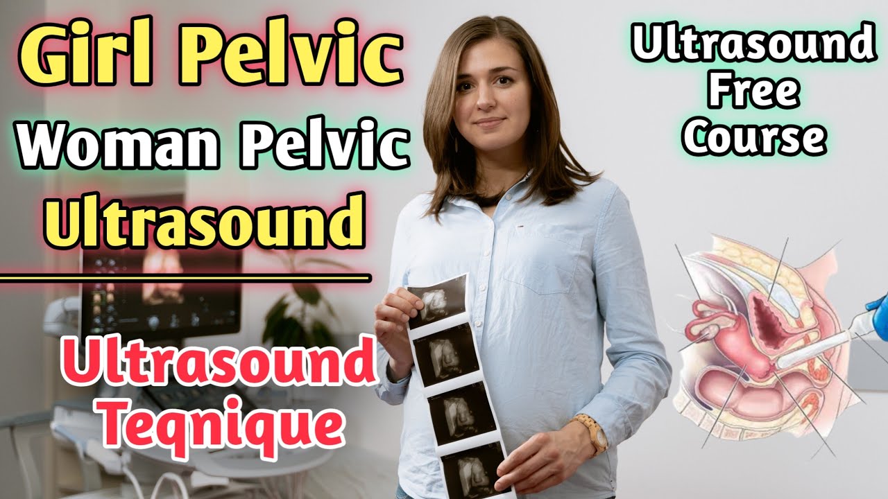 Pelvic Ultrasound Training Video Complete Guide | Ultrasound Free ...