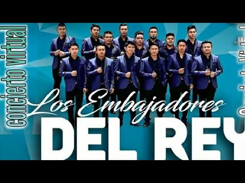 CONCIERTO VIRTUAL EMBAJADORES DEL REY - YouTube