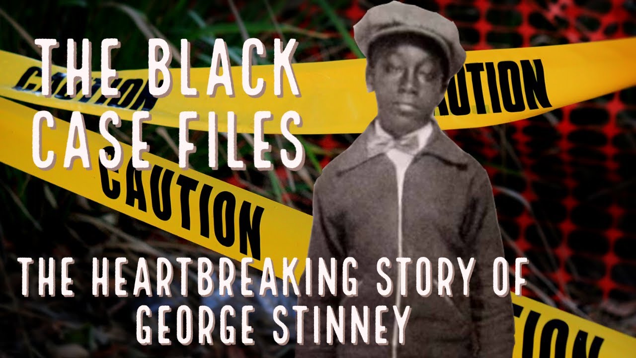 The Black Case Files: The Heartbreaking Story of George Stinney - YouTube