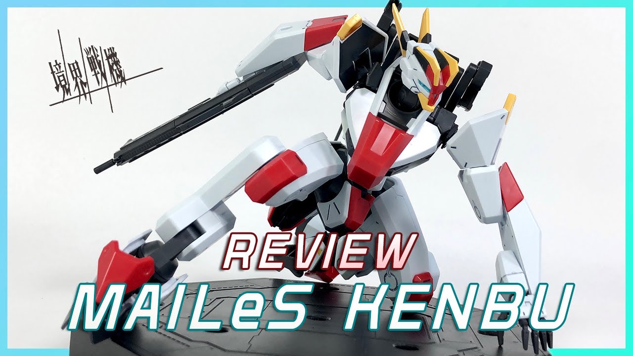 [Tiếng Việt] HG 1/72 MAILeS Kenbu – KYOUKAI SENKI – - YouTube