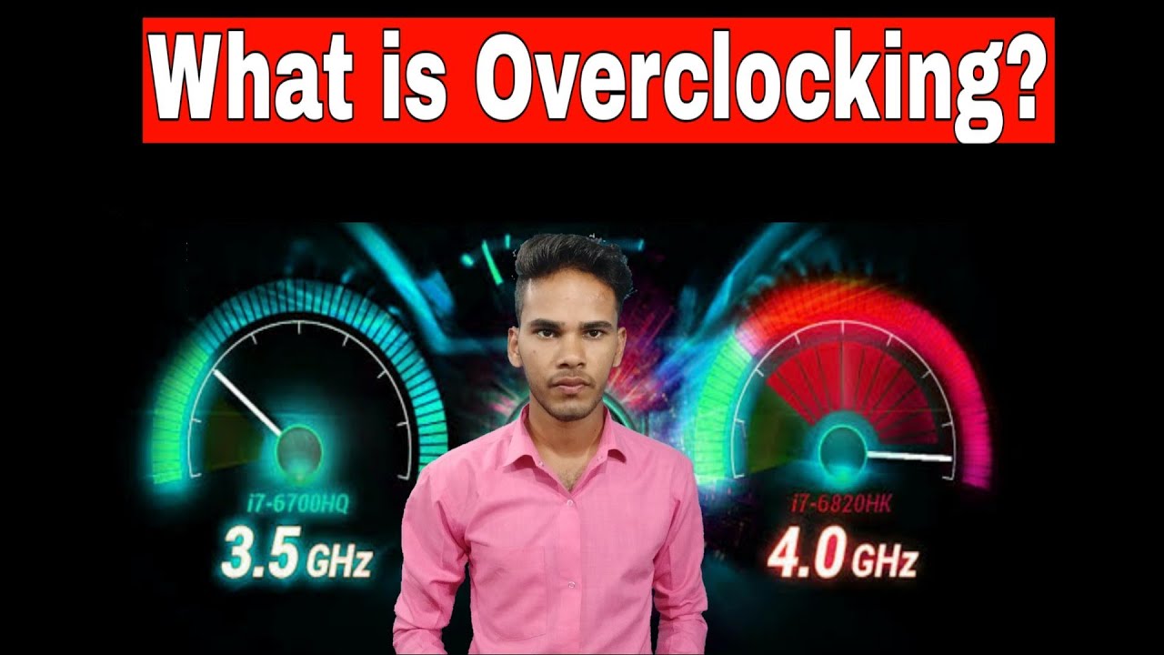 What is Overclocking?? and Clock Speed?? How it Work Over clicking ...