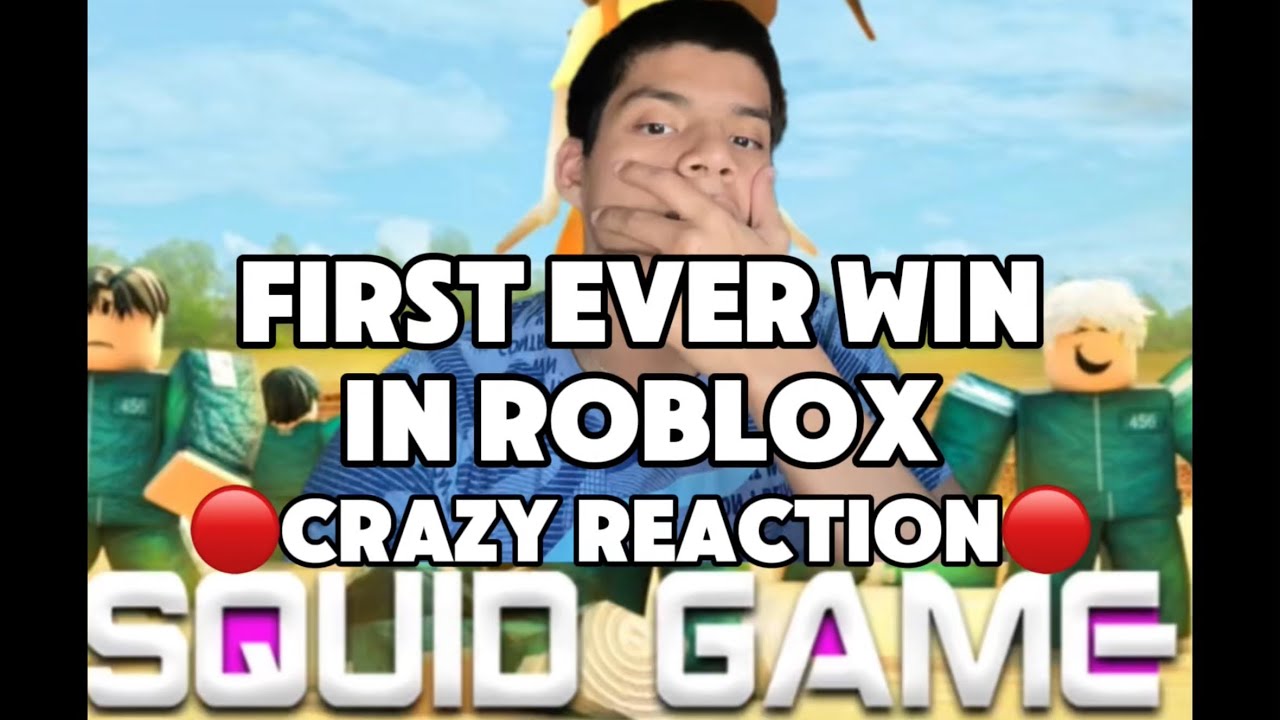 MY FIRST EVER ROBLOX SQUID GAME WIN EVER🔴CRAZY REACTION🔴 - YouTube