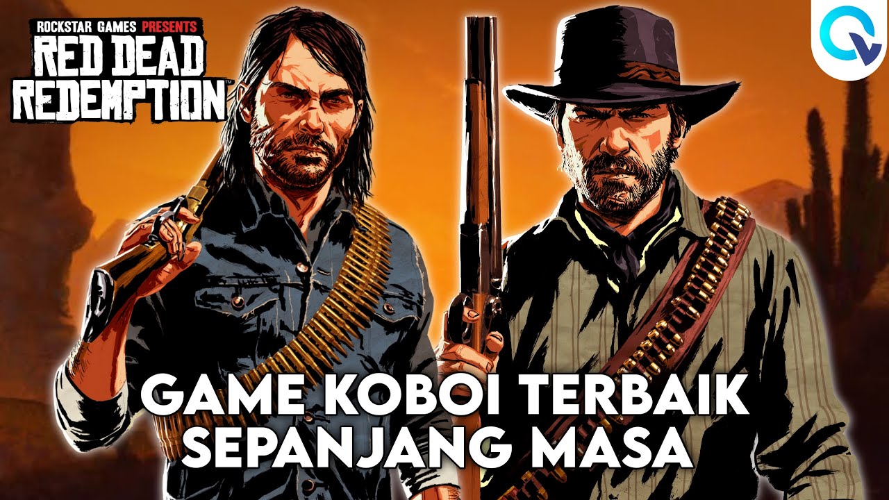ALASAN KENAPA RED DEAD REDEMPTION JADI GAME KOBOI TERBAIK SAMPAI ...