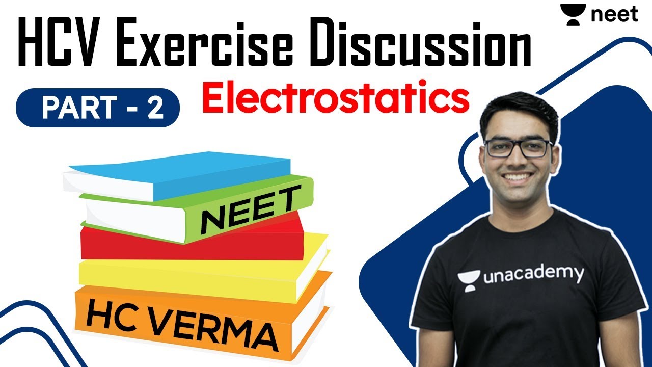 NEET: HCV Discussion - Electrostatics 2 | Class 12 | Live Daily 2.0 ...