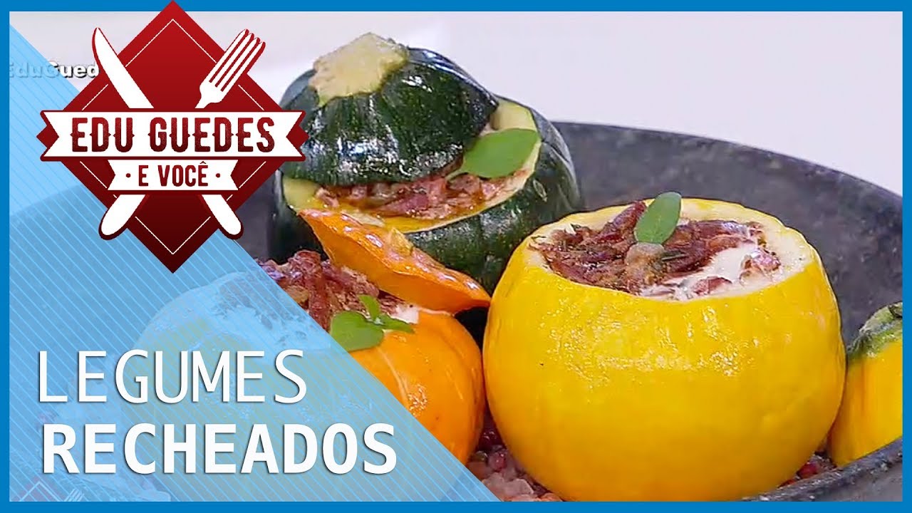 Aprenda a preparar receitas de legumes recheados com Edu Guedes - YouTube