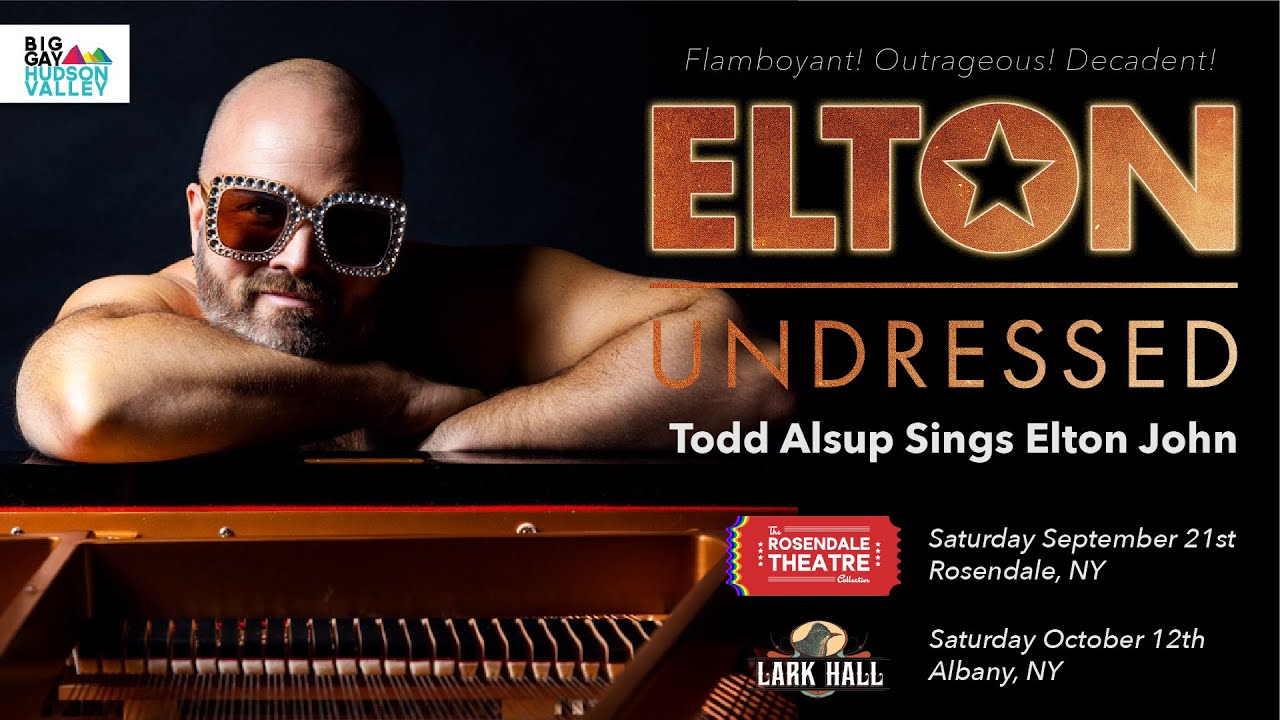 Elton Undressed: Todd Alsup Sings Elton John • Fall 2024 - YouTube