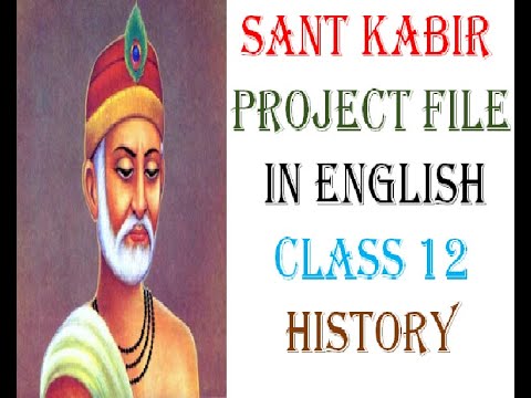 SANT KABIR DAS HISTORY PROJECT FILE, HISTORY PROJECT FILE OF KABIR ...