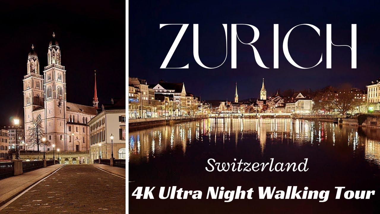 Zurich Nights Part 2 | A Mesmerizing 4K Ultra Night Walking Tour 🌙🏰 # ...