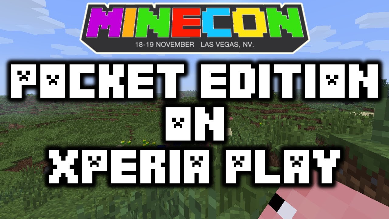 Minecon: Minecraft Pocket Edition On Xperia Play (HD) - YouTube