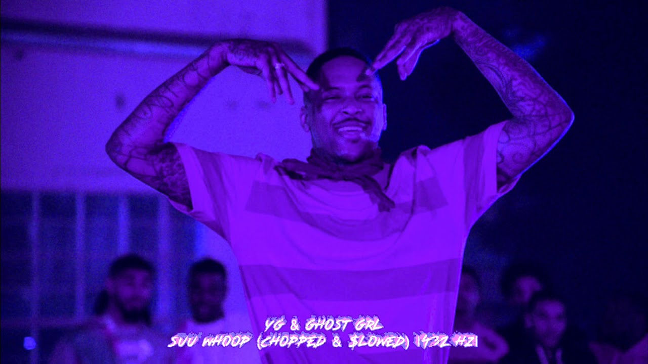 YG - Suu Whoop (Chopped & $lowed) |432 Hz| - YouTube