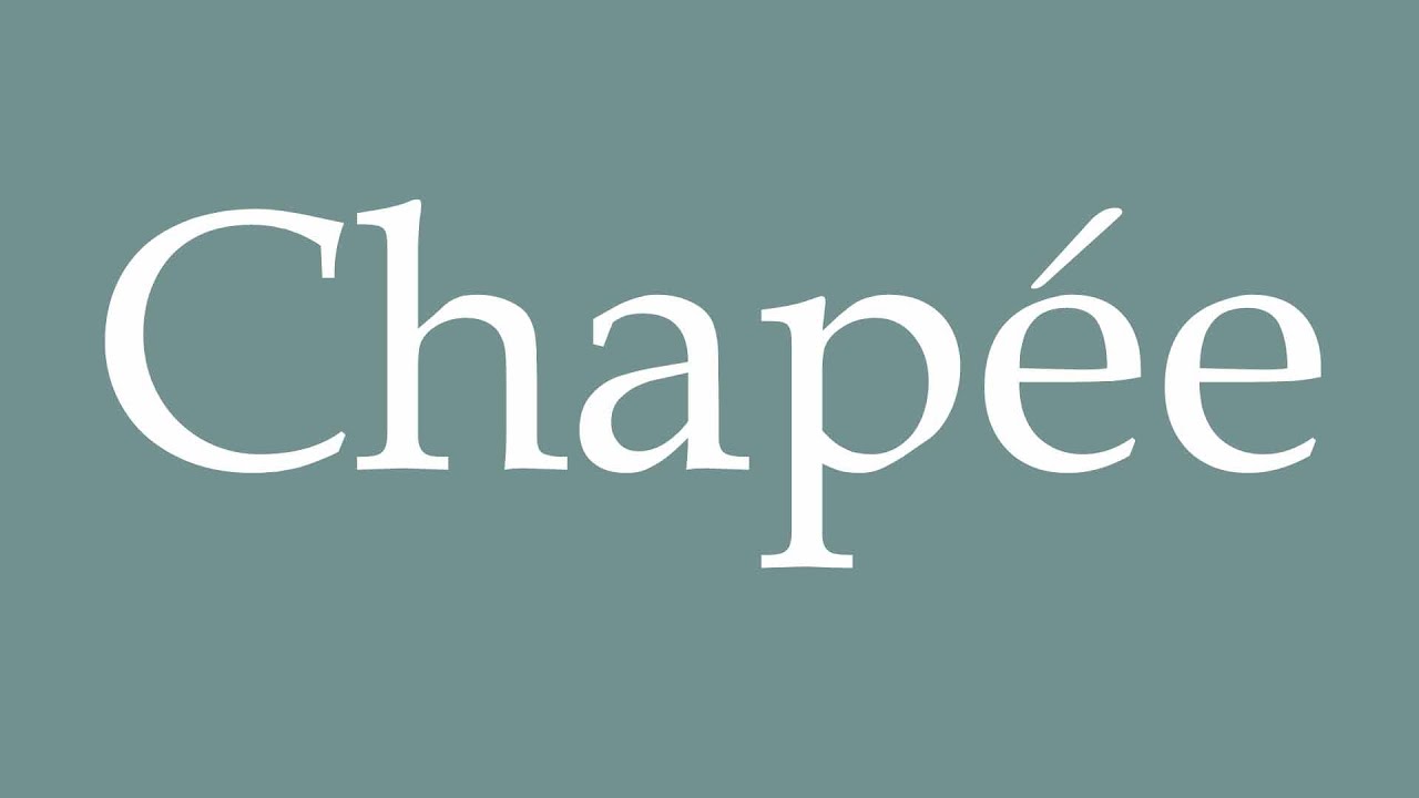 How to Pronounce ''Chapée'' Correctly in French - YouTube