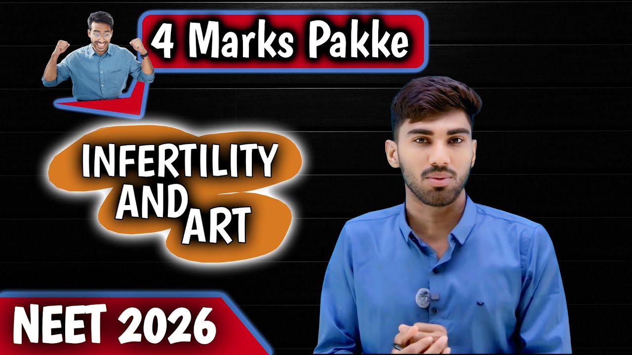 INFERTILITY AND ART | NEET 2026 | Beginner’s Guide | ‪@Thorax100 - YouTube