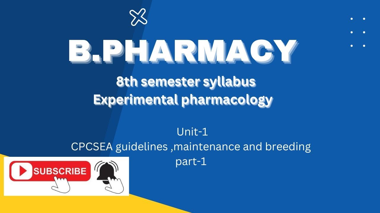 B pharma 8th Sem Experimental Pharmacology Unit 1 part 1 CPCSEA b-pharma-8th-sem-experimental-pharmacology-unit-1-part-1-cpcsea