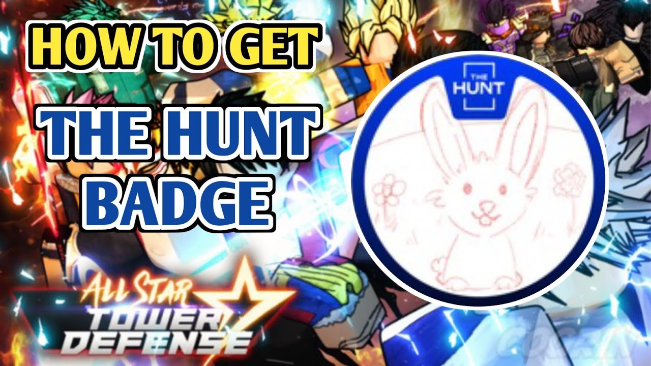 How To Get The Hunt Badge In All Star Tower Defense (2024) | The Hunt ...