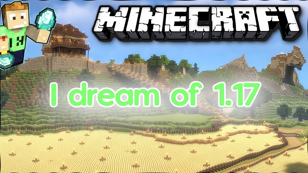 Minecraft - I Dream Of 1.17! - YouTube