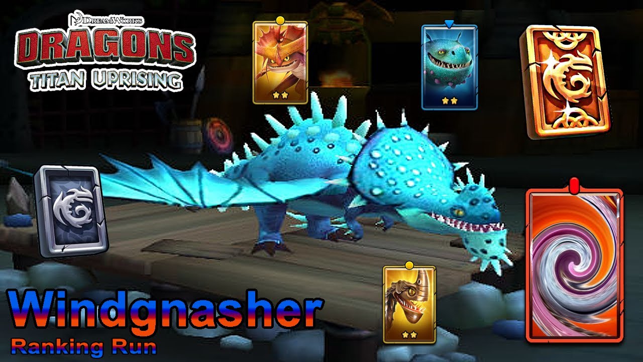 Dragons: Titan Uprising / Windgnasher Ranking Run / Full Battle / BP ...