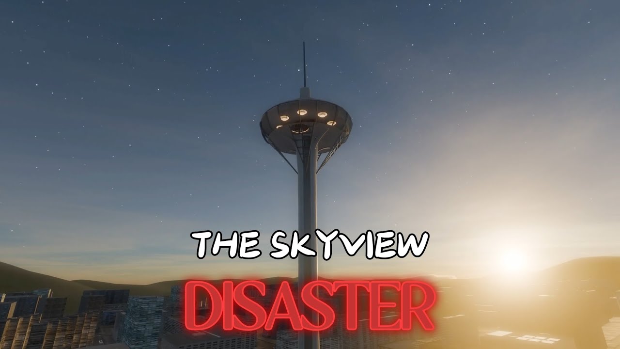 THE SKYVIEW DISASTER - YouTube