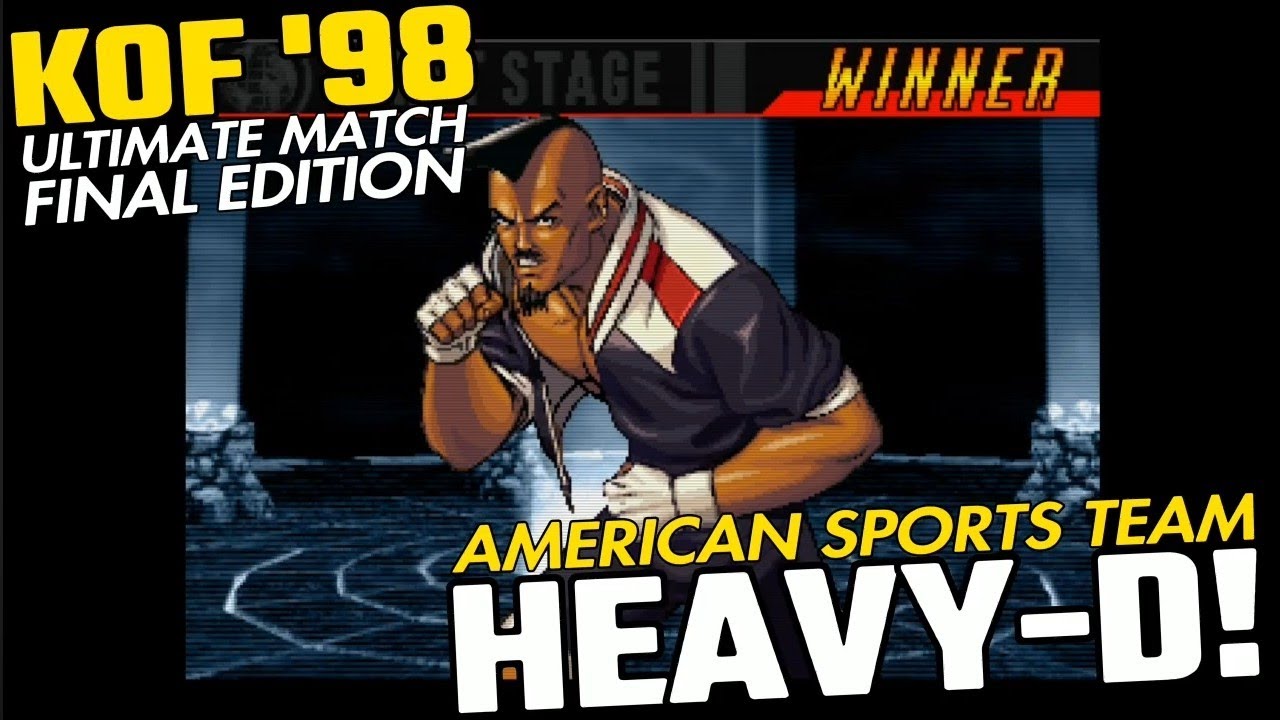 KOF '98 UMFE - Heavy-D! - American Sports Team - YouTube