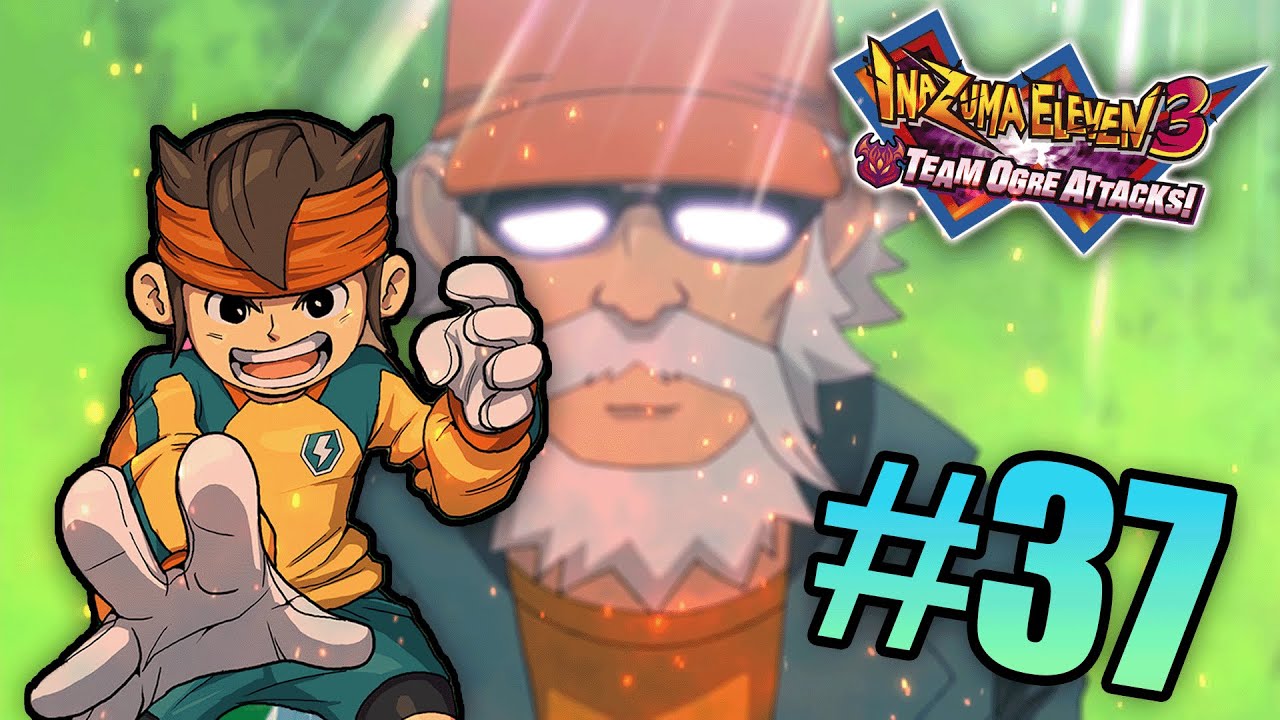 It's Almost Time For The FINALS! - Inazuma Eleven 3 team Ogre Attacks ...