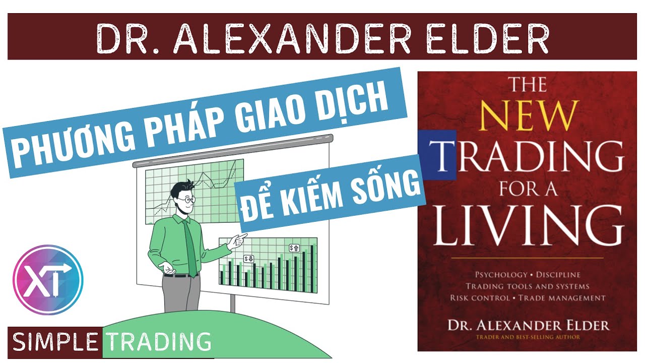 Phương Pháp Giao Dịch Để Kiếm Sống 📕- Dr Alexander Elder - Trading For A Living - YouTube