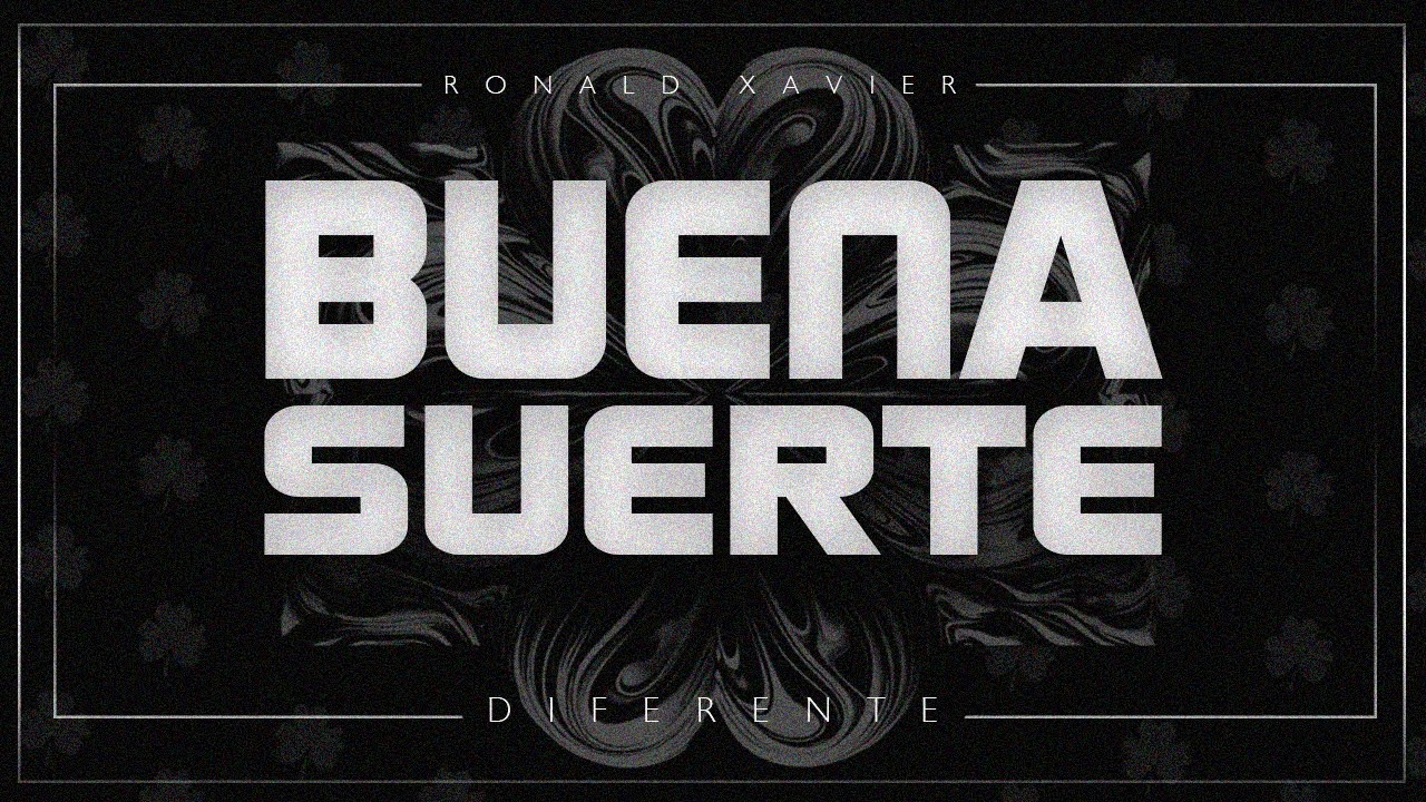 Ronald Xavier - Buena Suerte (Visualizer) - YouTube
