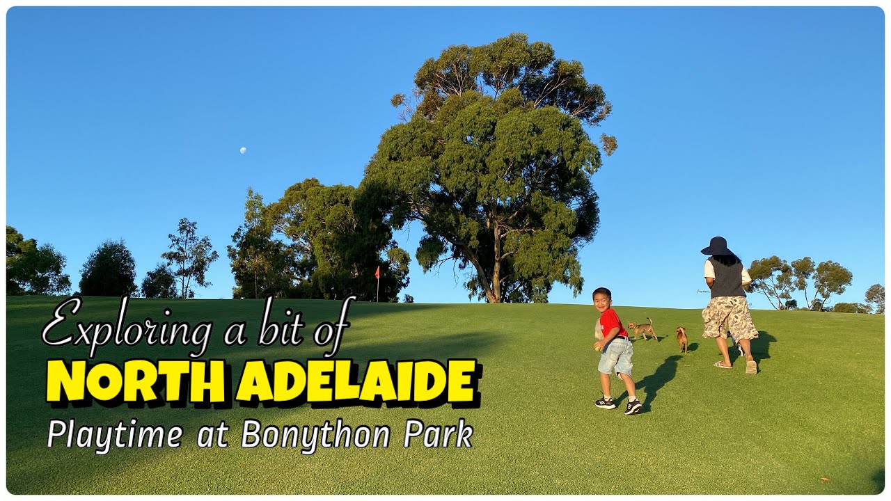 Life in Australia: EXPLORING NORTH ADELAIDE, AUSTRALIA & PLAYTIME AT ...