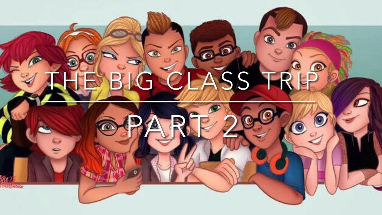 The big class trip PART 2 (🫣😏😍TW) - YouTube