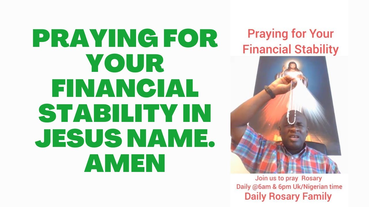 Praying for Your Financial Stability in Jesus Name. Amen - YouTube