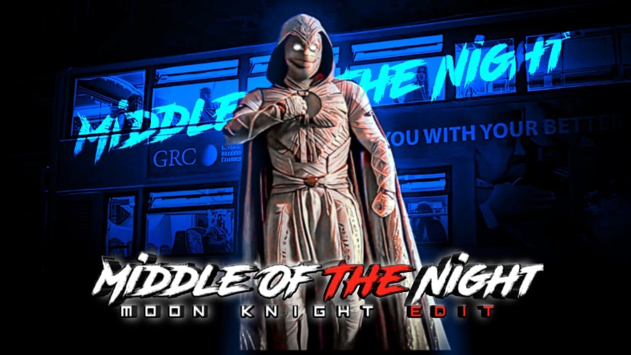 Middle Of The Night Ft. Moon knight Edit | Moon Knight X Middle Of The ...