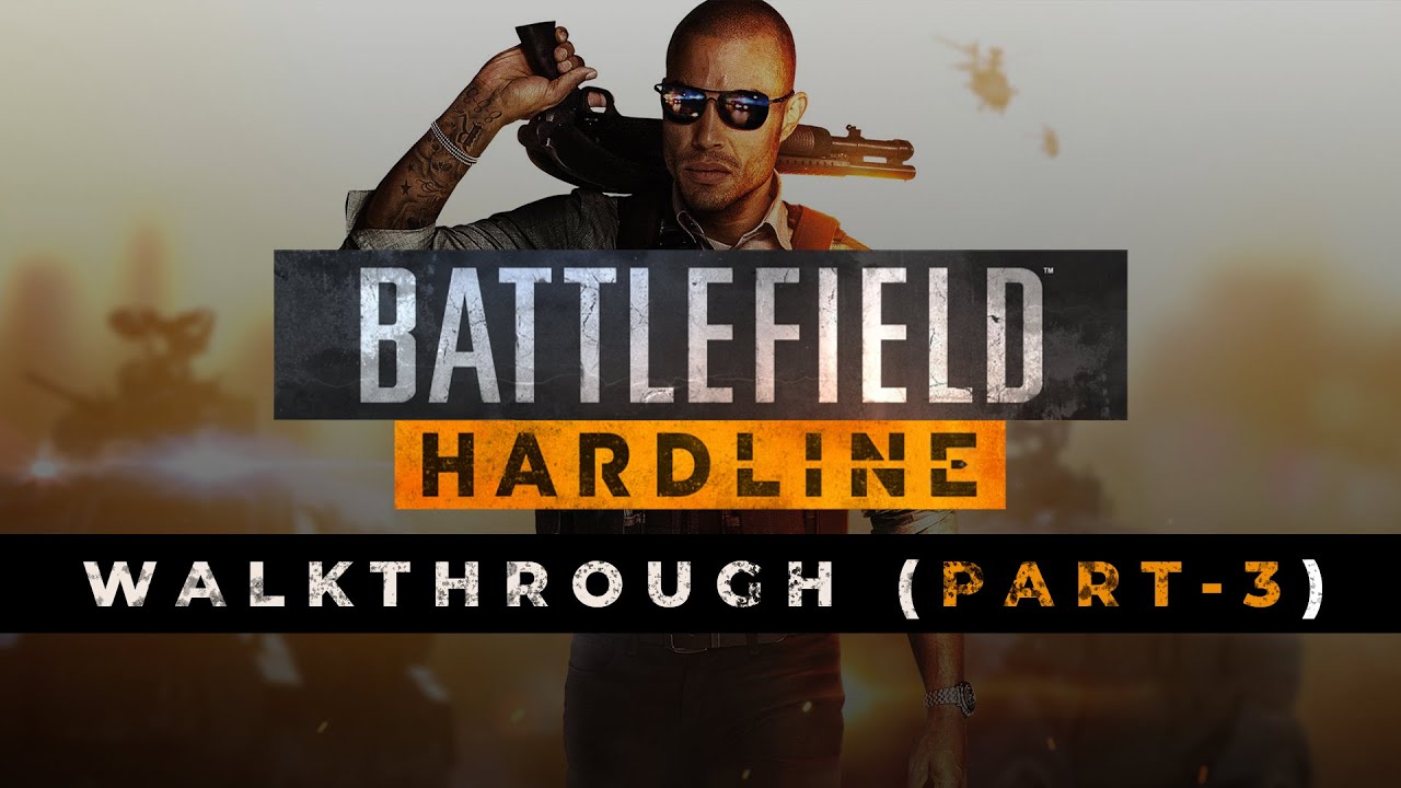 Battlefield Hardline Gameplay Part 3 - YouTube