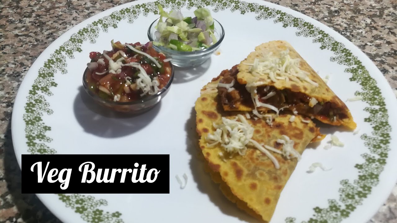 Veg Burrito in Indian Style | Mexican Burrito |Burrito in easy WAY ...